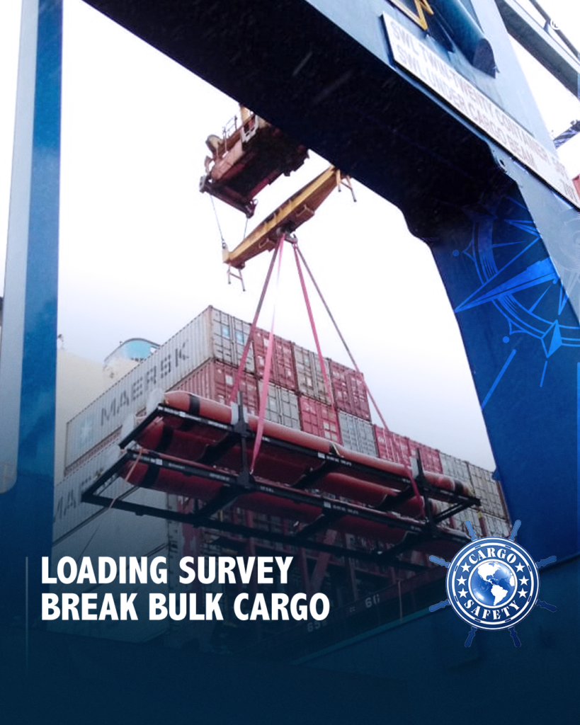 Loading Survey Break Bulk Cargo – Cargo Safety