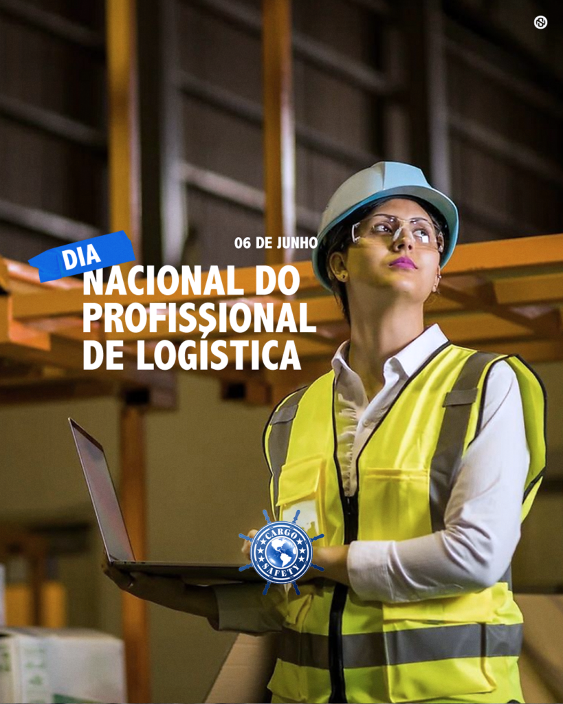 Dia Nacional do Profissional de Logística – Cargo Safety
